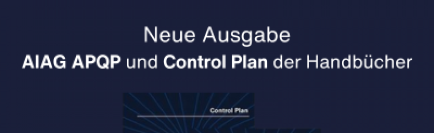 Neuauflage der AIAG APQP und Control Plan Handbücher als eigenständige